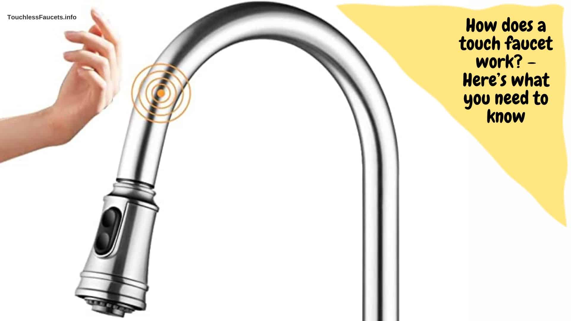 How does a touch faucet work? - Here's what you need to know ...